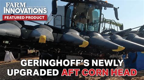 [video] Geringhoffs Newly Upgraded Aft Corn Head