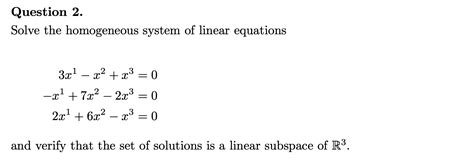 Solved Solve The Homogeneous System Of Linear Equations