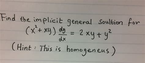 Solved Find The Implicit General Solution For X 2 Xy