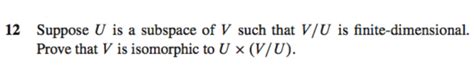 Solved Suppose U Is A Subspace Of V Such That V U Is Chegg Com