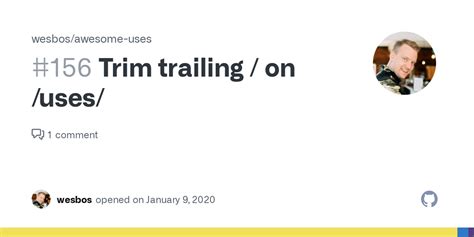 Trim Trailing On Uses · Issue 156 · Wesbosawesome Uses · Github