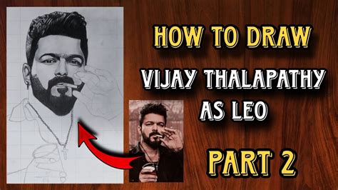 How To Draw Vijay Thalapathy Leo Part 2 Drawing Vijay Thalapathy
