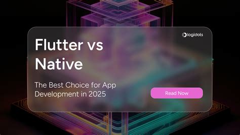 Flutter Vs Native The Best Choice For App Development In 2025
