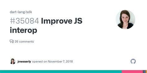 improve js interop · issue 35084 · dart lang sdk · github