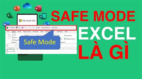 Safe Mode Là Gì Trong Excel Microsoft Excel Excel Protect Mode