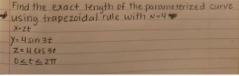 Solved Find The Exact Length Of The Parameterized Curve
