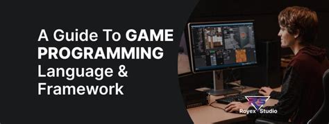royex technologies on linkedin a guide to game programming language and framework
