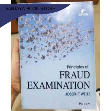 Principles Of Fraud Examination 4th 4e 4 Fourth Edition By Joseph T Wells Lazada Indonesia