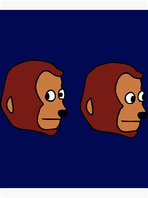 Awkward Look Monkey Puppet Meme Poster For Sale By Conradxbswatson Redbubble