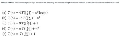 Solved Master Method Find The Asymptotic Tight Bound Of The