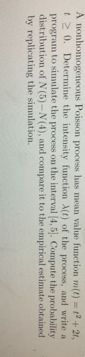 Solved A Nonhomogeneous Poisson Process Has Mean Value