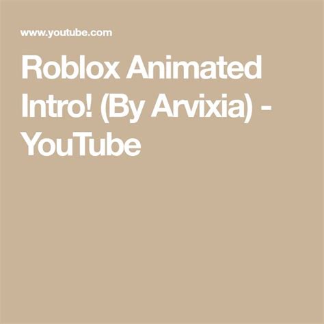 Roblox Animated Intro By Arvixia YouTube Roblox Roblox Animation Intro