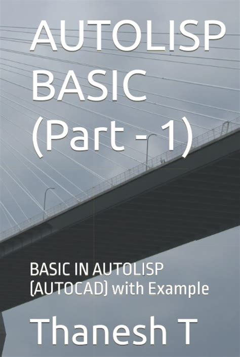 Autolisp Basic Part 1 Basic In Autolisp Autocad With Example T Thanesh 9798846673229