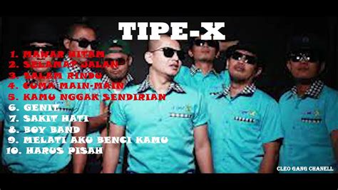 Tipe X Album Mawar Hitam Sakit Hati Selamat Jalan Youtube