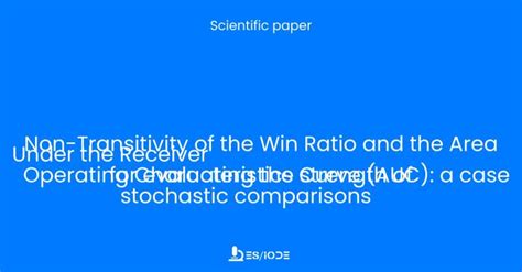 Es Iode On Linkedin Scientific Research Non Transitivity Of The Win Ratio And The Area Under…