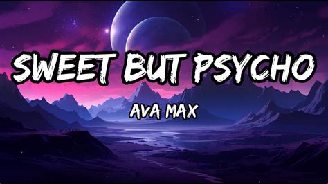 Sweet But Psycho Lyrics Ava Max Youtube
