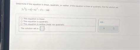 Solved Determine If The Equation Is Linear Quadratic Or Chegg Com