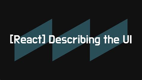 React 공식문서 정독 Describing The Ui