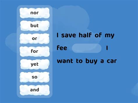 Cordinating Conjunction Complete The Sentence
