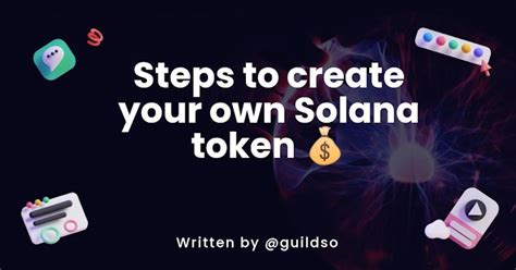 Steps To Create Your Own Solana Token 💰