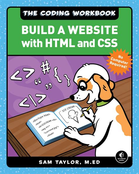 The Coding Workbook Build A Website With Html And Css Taylor Sam
