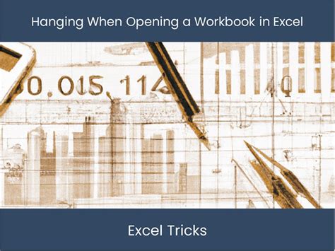 Fix Workbook Hanging In Excel Now Excel