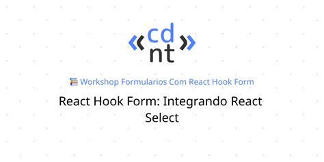 React Hook Form Integrando React Select Formulários Com React Hook
