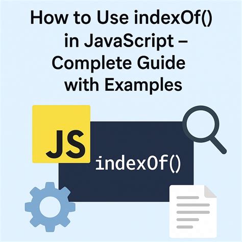 How To Use Indexof In Javascript Complete Guide With Examples Dev Community