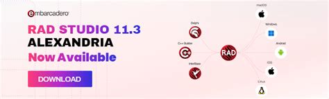 RAD Studio 11 3 Now Available Alfasoft