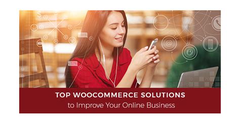 Top Woocommerce Solutions To Improve Your Online Business Gt3 Themes