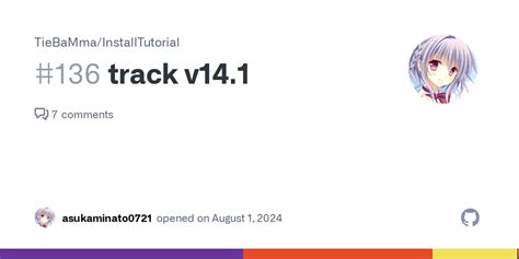 Track V14 1 Issue 136 TieBaMma InstallTutorial GitHub