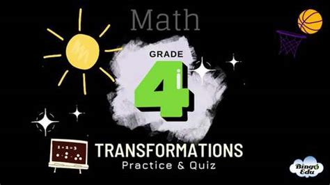 Grade 4 Unit 18 Transformations Practice Quiz Worksheet By Bingo Edu