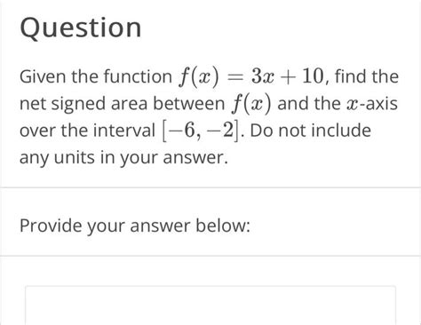 solved given the function f x 3x 10 find the net signed