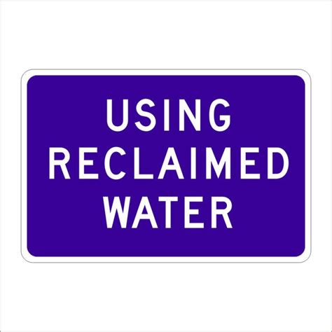 S28 Ca Using Reclaimed Water Sign Main Street Signs Athaco Inc