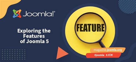 Embracing The Future Exploring The Features Of Joomla 5 The Joomla Community Magazine