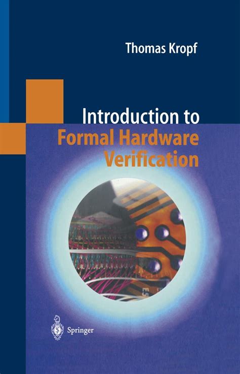 Introduction To Formal Hardware Verification Kropf Thomas 9783642084775 Books