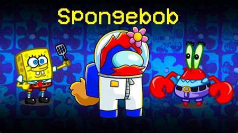 Spongebob Imposter Rolle In Among Us Youtube