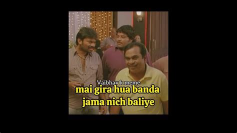 Mai Gira Hua Banda Jama Nich Baliye Brahmanandam Meme Youtubeshorts