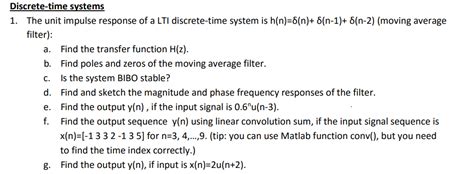 Solved A Discrete Time Systems The Unit Impulse Response Chegg