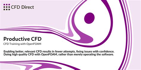 Productive Cfd Openfoam Training Course Cfd Direct