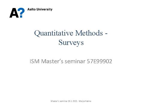 Quantitative Methods Surveys Ism Masters Seminar 57 E