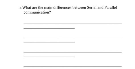 Solved 3 What Are The Main Differences Between Serial And