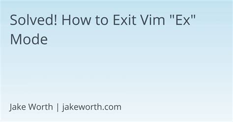 How To Exit Vim Ex Mode Rvim