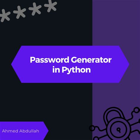 Ahmed Abdullah On Linkedin Python Cybersecurity Passwordgenerator Coding