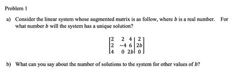 Solved A Consider The Linear System Whose Augmented Matrix Chegg