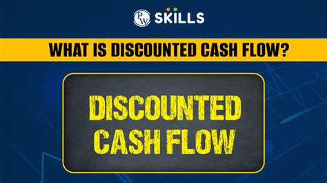 What Is Discounted Cash Flow Example Formula And Methods
