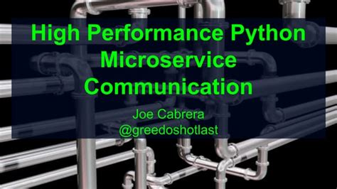 high performance python microservice communication ppt