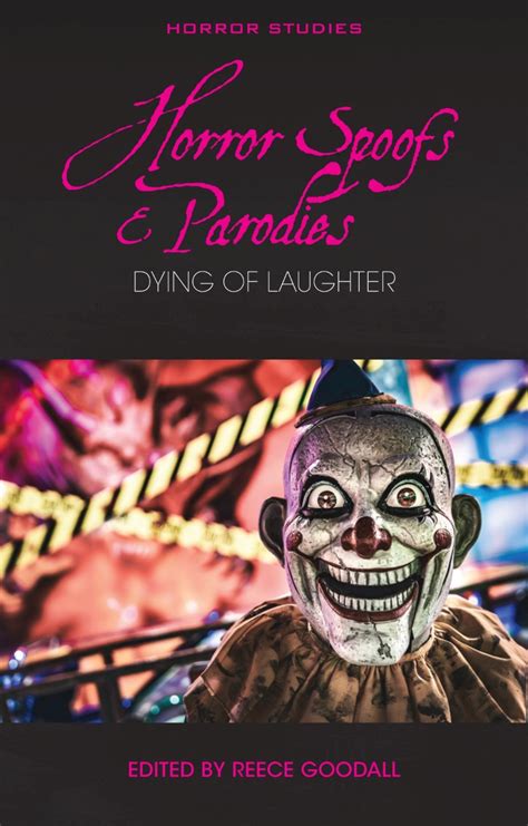Horror Spoofs And Parodies Dying Of Laughter Goodall