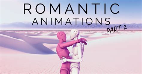 250 Romantic Animations For Couples Part 2 3d Animations Unity