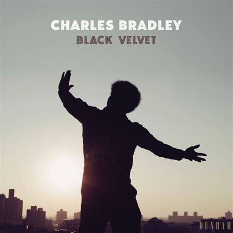 Black Velvet Se Llama El Disco P Stumo De Charles Bradley Dirty